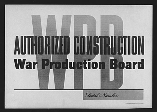 WPB (War Production Board) poster. This is the official...